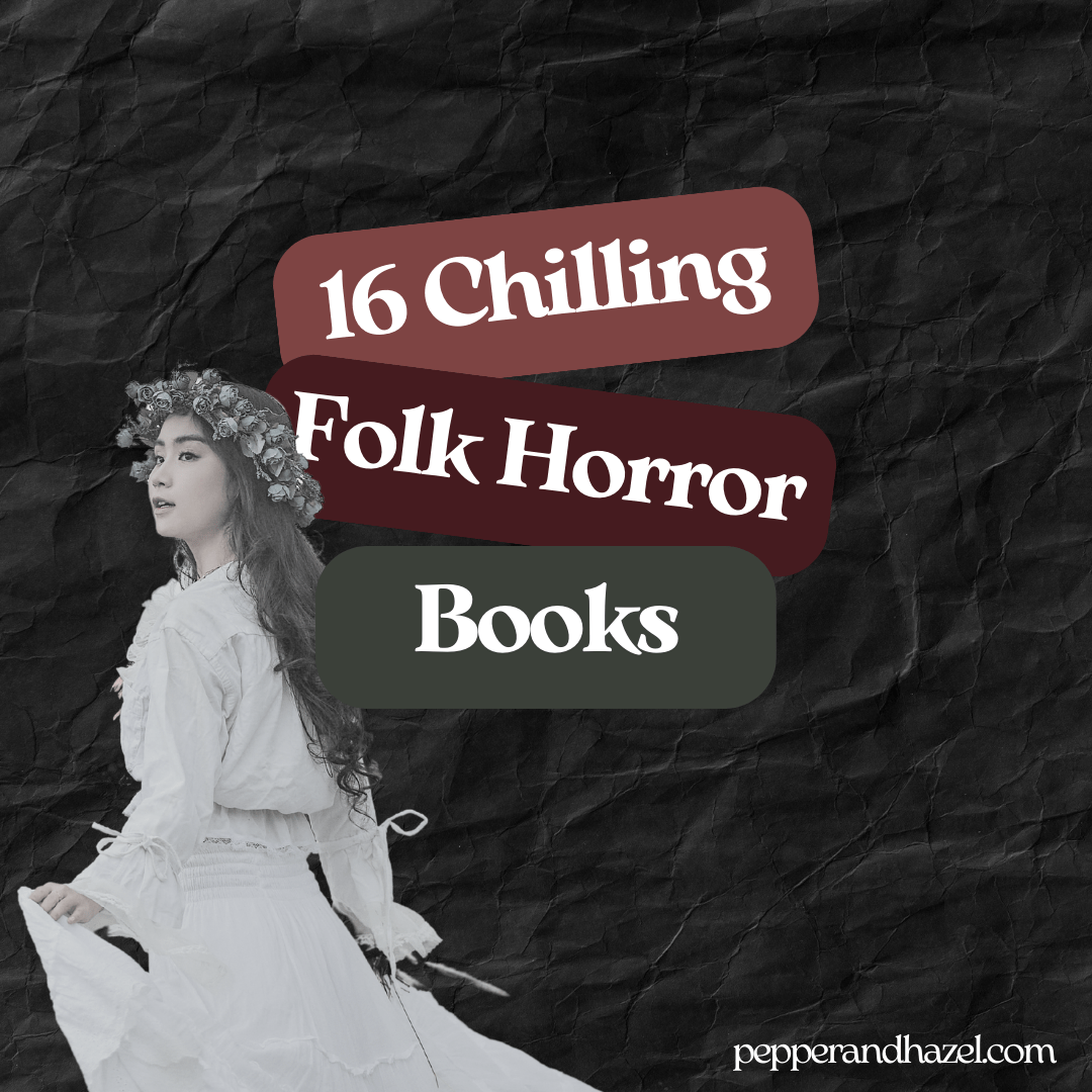 16 Haunting Folk Horror Books That Will Chill Your Soul - Pepper ...